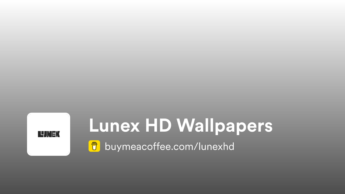 Lunex HD Wallpapers - Buymeacoffee