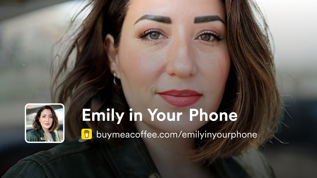 Emily in Your Phone - Buymeacoffee