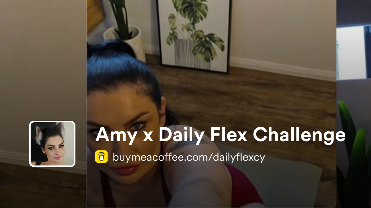 Amy x Daily Flex Challenge - Buymeacoffee