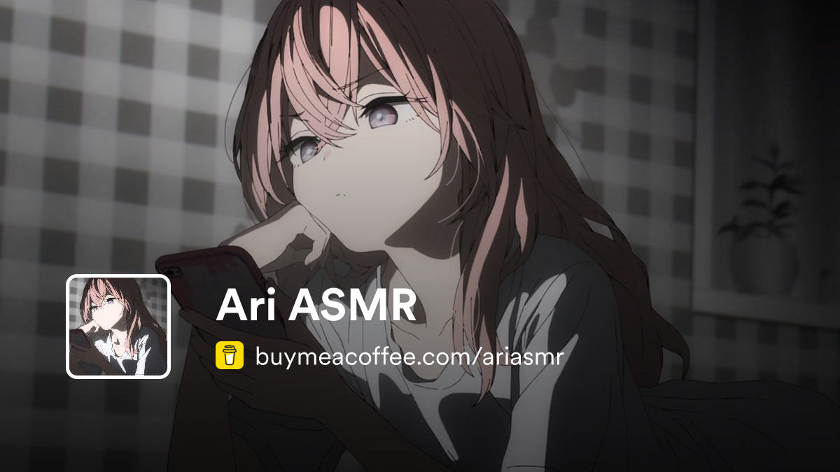 Ari ASMR is ASMR - Buymeacoffee