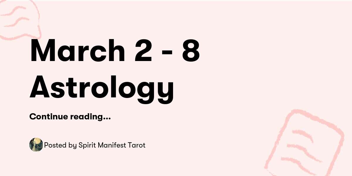 March 2 - 8 Astrology — Spirit Manifest Tarot - Buymeacoffee