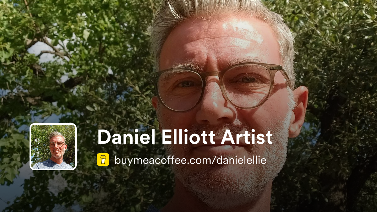 Daniel Elliott Artist is Art - Buymeacoffee