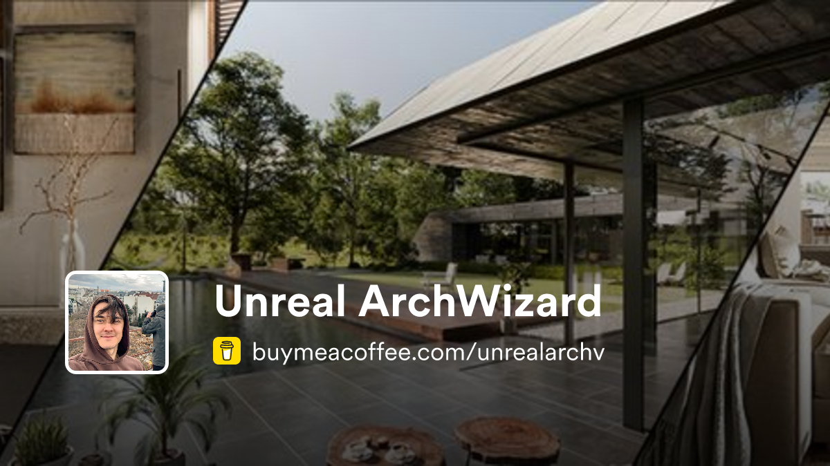 Unreal ArchWizard is creating Unreal Engine and ArchViz tutorials - Buymeacoffee