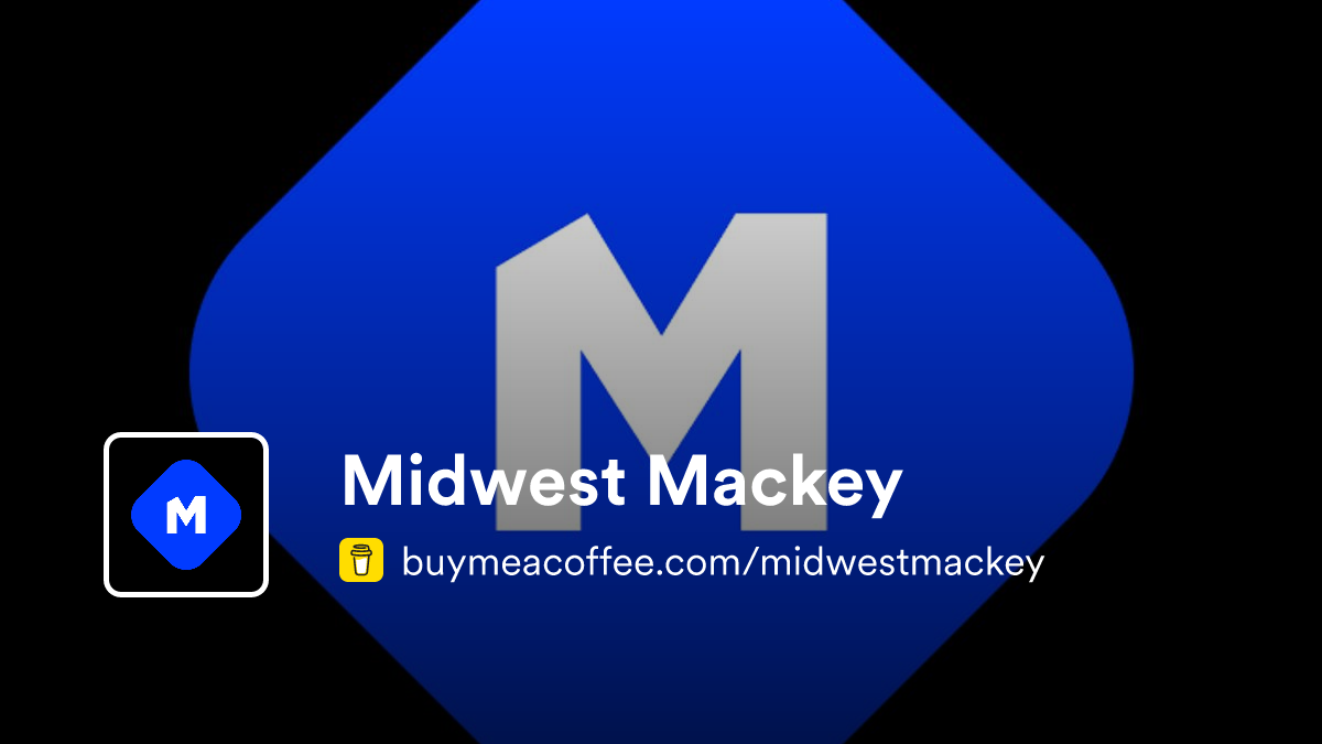 Midwest Mackey - Buymeacoffee