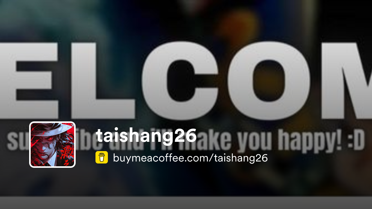 taishang26 is Thank you for the support! - Buymeacoffee