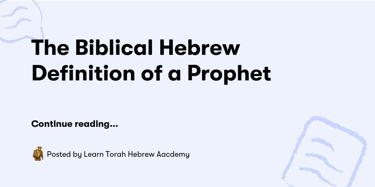 The Biblical Hebrew Definition of a Prophet נביא — Learn Torah Hebrew ...