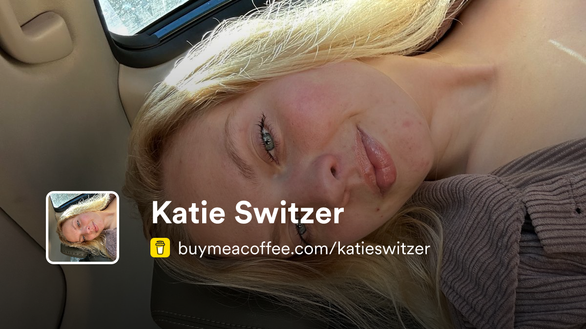 Katie Switzer - Buymeacoffee
