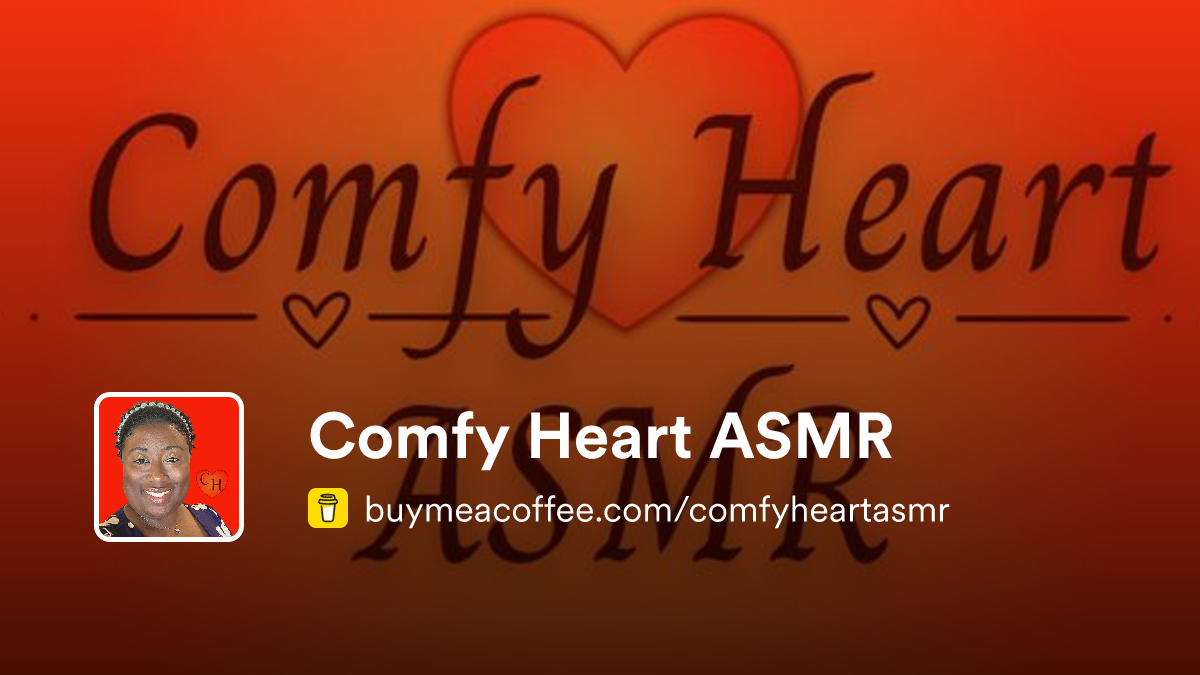 Comfy Heart ASMR is Creating ASMR Vids to Bring You Comfort! ️ ...