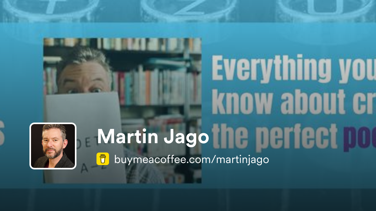 Martin Jago is Creating poetry, poetry content, and poetry learning ...