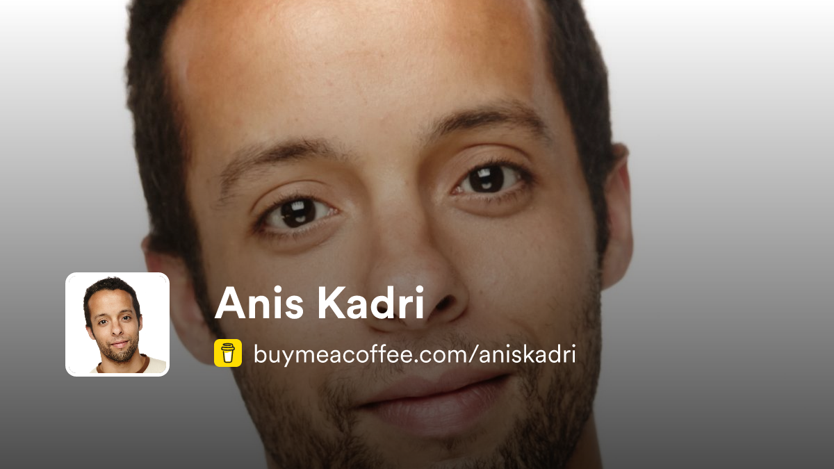 Anis Kadri - Buymeacoffee