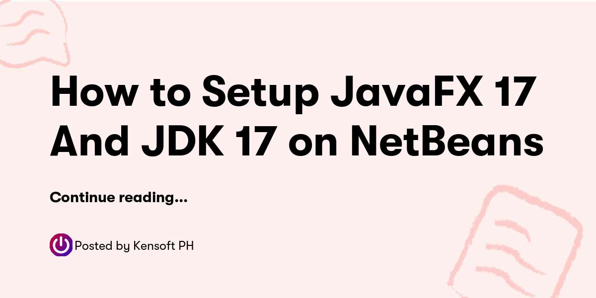 How to Setup JavaFX 17 And JDK 17 on NetBeans — Kensoft PH - Buymeacoffee