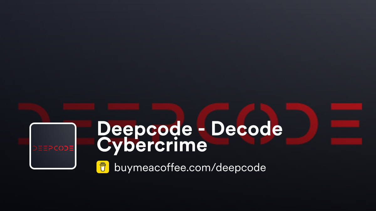 Deepcode - Decode Cybercrime - Buymeacoffee