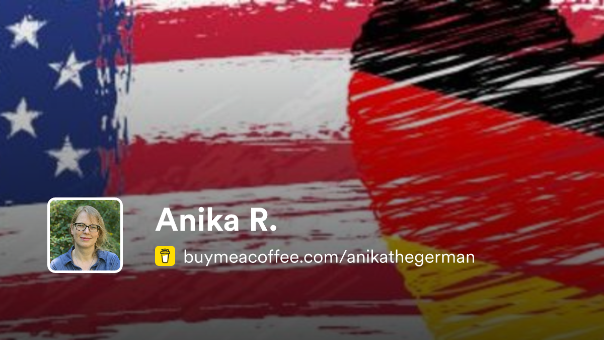 Anika R. is writing about German history, culture, and language ...