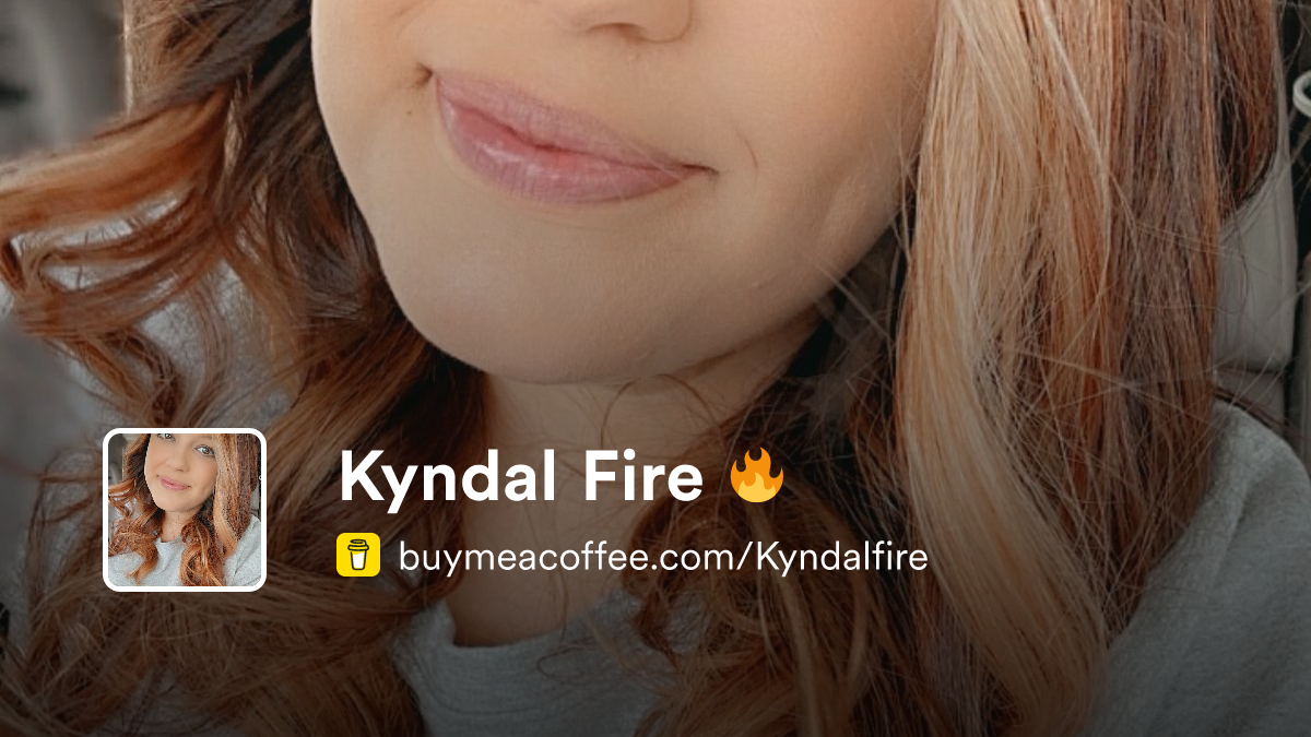 Kyndal Fire 🔥 is Laughing - Buymeacoffee