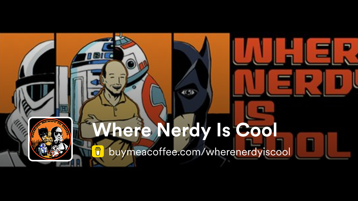 Where Nerdy Is Cool is Creating fun YouTube content! - Buymeacoffee