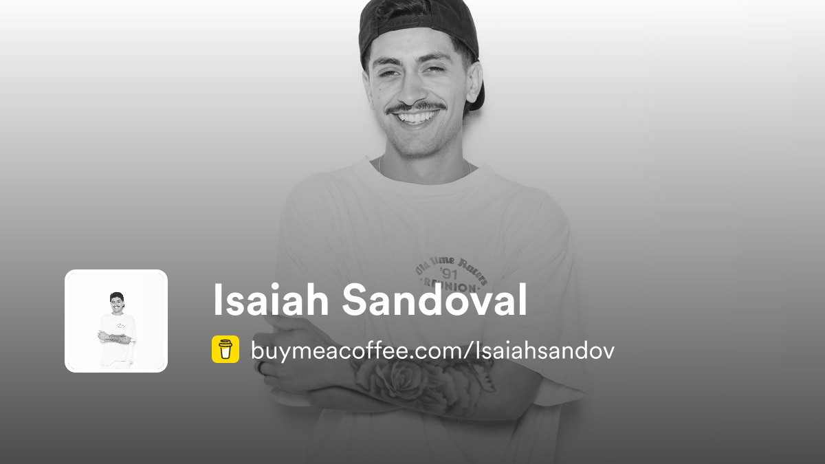 Isaiah Sandoval - Buymeacoffee