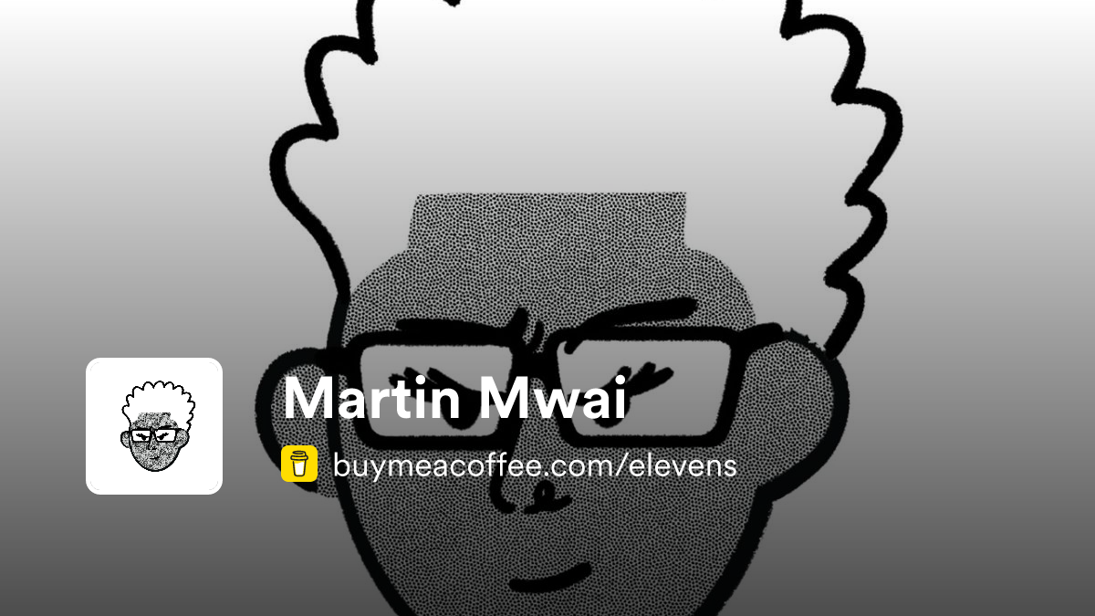 Martin Mwai - Buymeacoffee