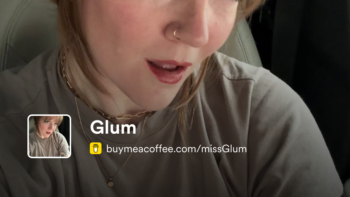 Glum is everything nobody ever needed. - Buymeacoffee