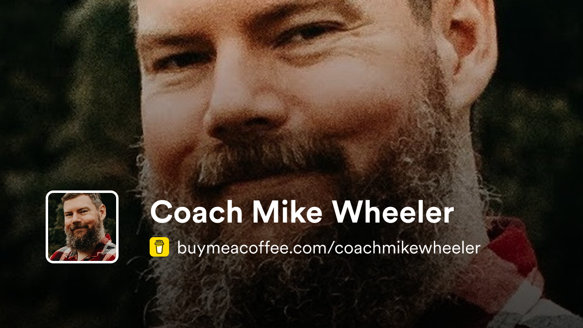 Coach Mike Wheeler - Buymeacoffee