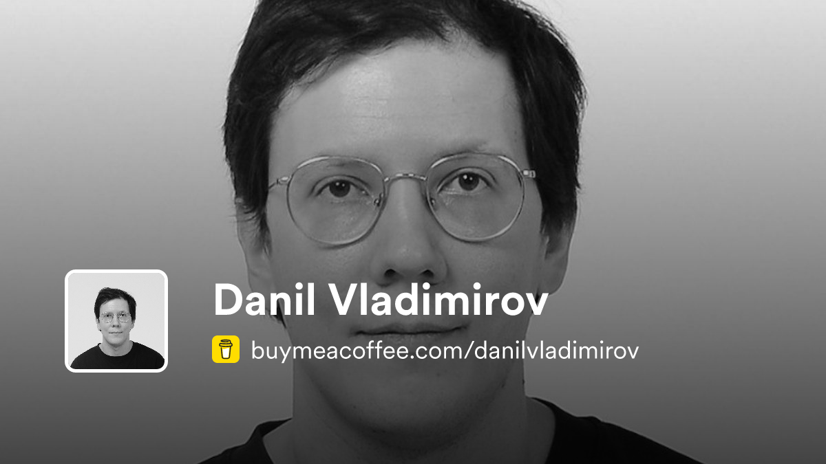 Danil Vladimirov - Buymeacoffee