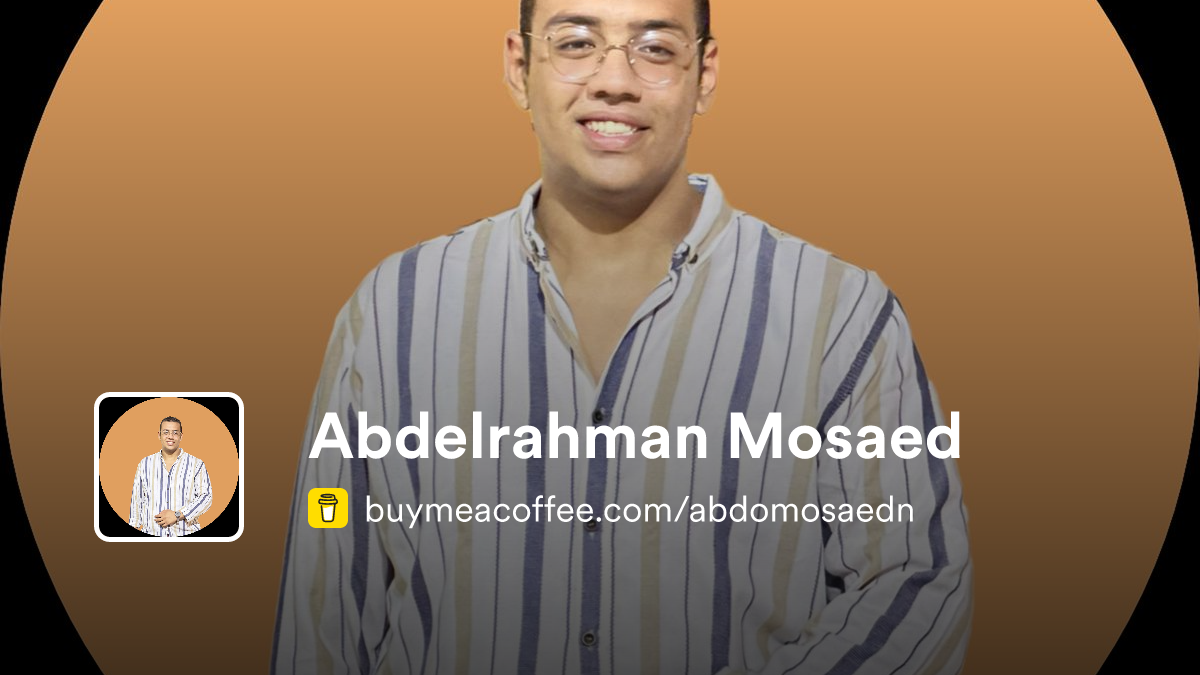Abdelrahman Mosaed - Buymeacoffee