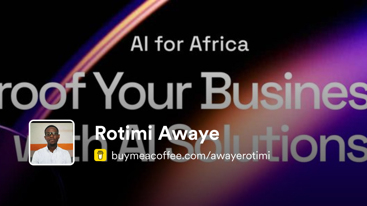 Rotimi Awaye is AI literacy and implementation - Buymeacoffee