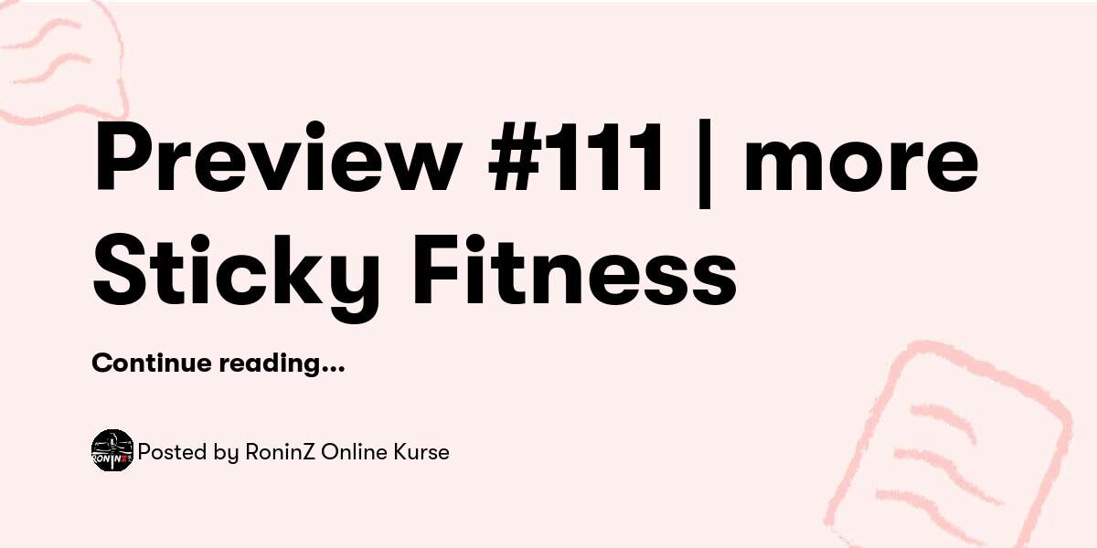 Preview #111 | more Sticky Fitness — RoninZ Online Kurse - Buymeacoffee