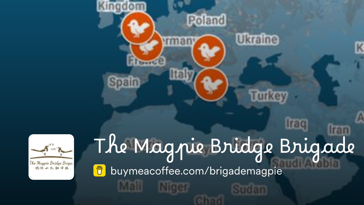 The Magpie Bridge Brigade is translating - Buymeacoffee