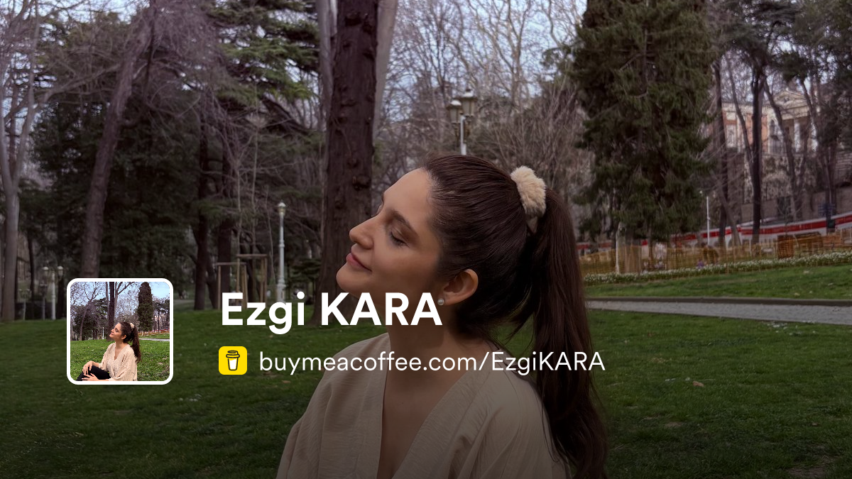 Ezgi KARA - Buymeacoffee