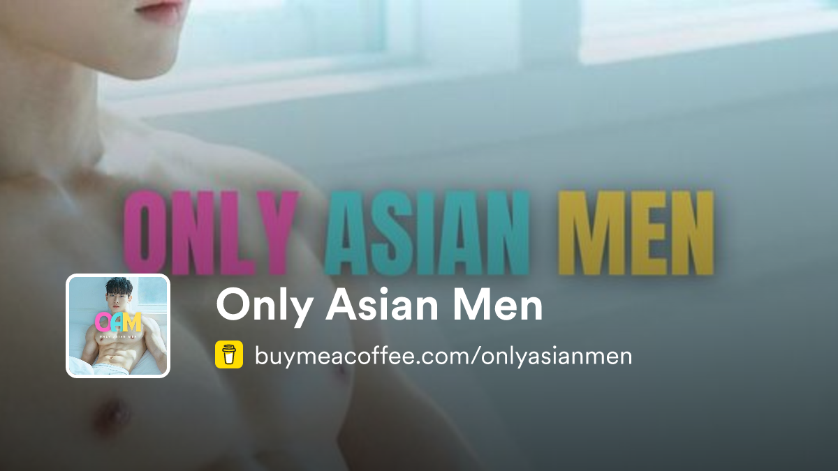 Only Asian Men - Buymeacoffee