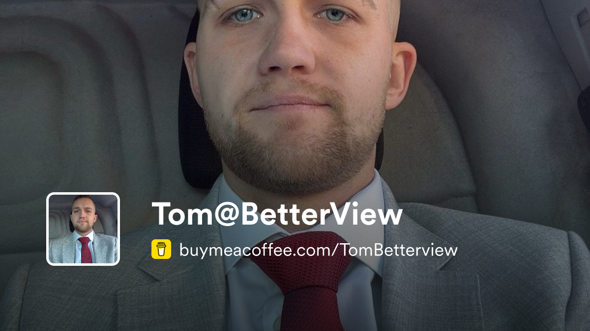 Tom@BetterView - Buymeacoffee