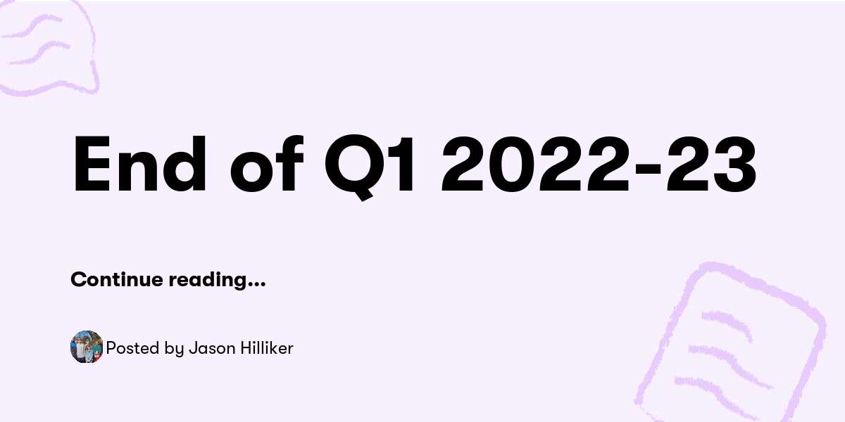 End of Q1 2022-23 — Jason Hilliker - Buymeacoffee