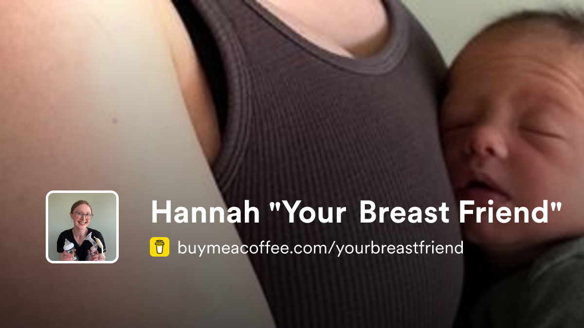 Hannah "Your Breast Friend" - Buymeacoffee