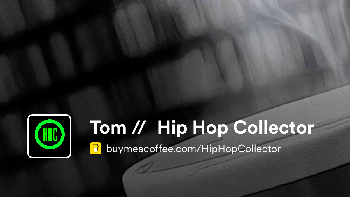 Tom // Hip Hop Collector - Buymeacoffee