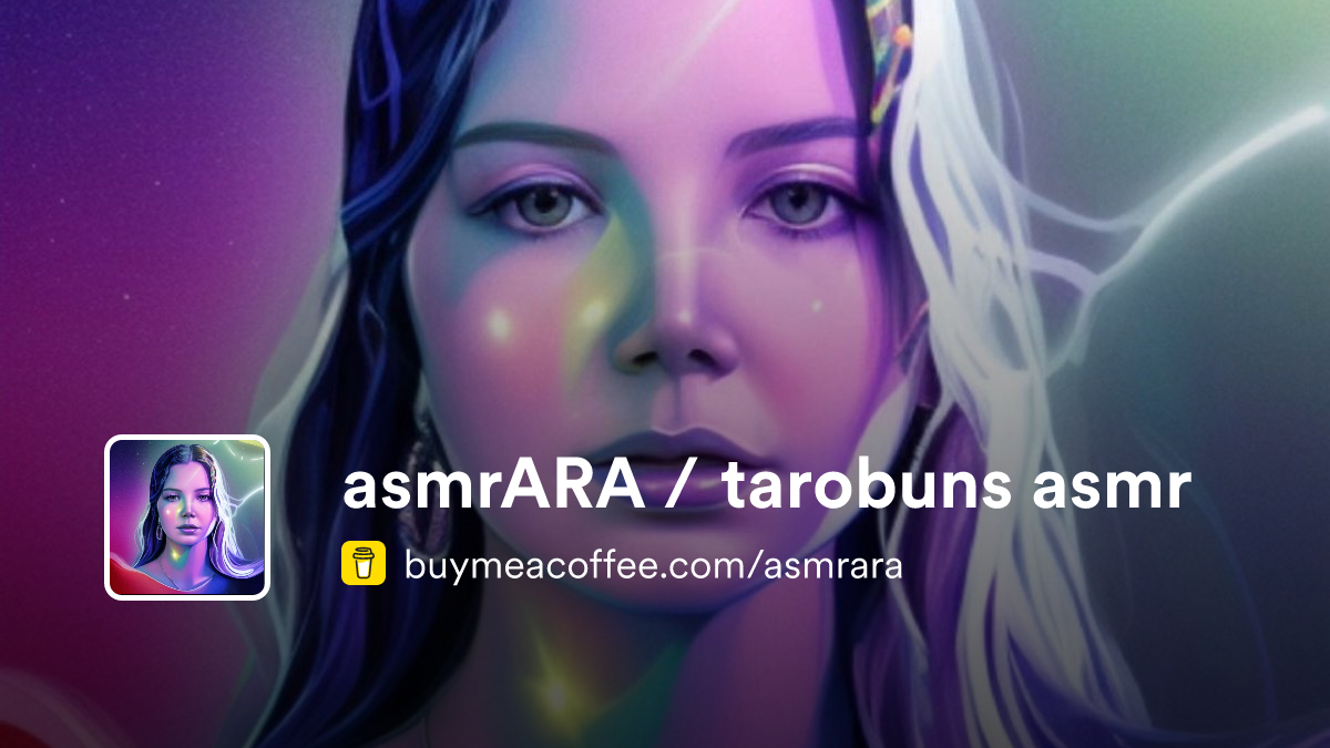 asmrARA / tarobuns asmr is asmr - Buymeacoffee