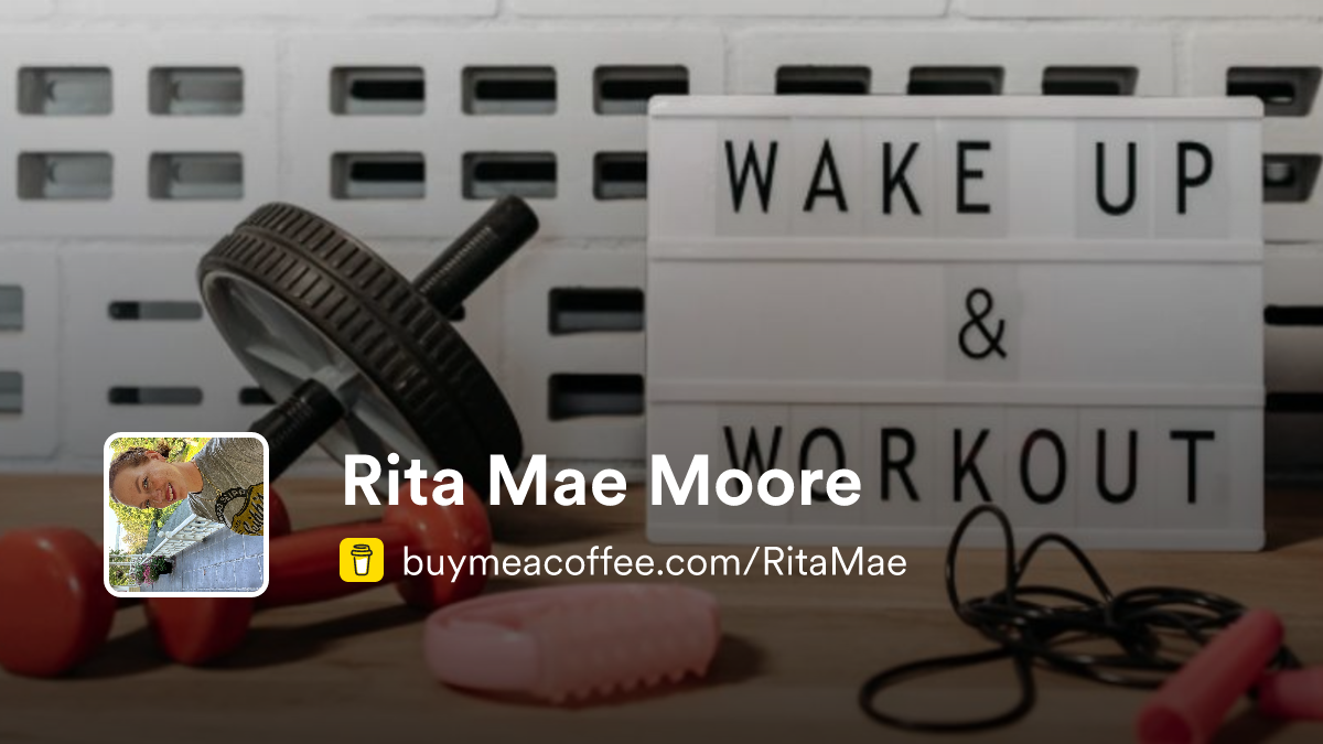 Rita Mae Moore is Building muscles and telling tales - Buymeacoffee