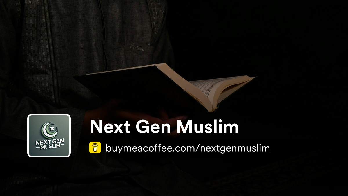 Next Gen Muslim is Creating daily Islamic inspiration through Qur’an ...