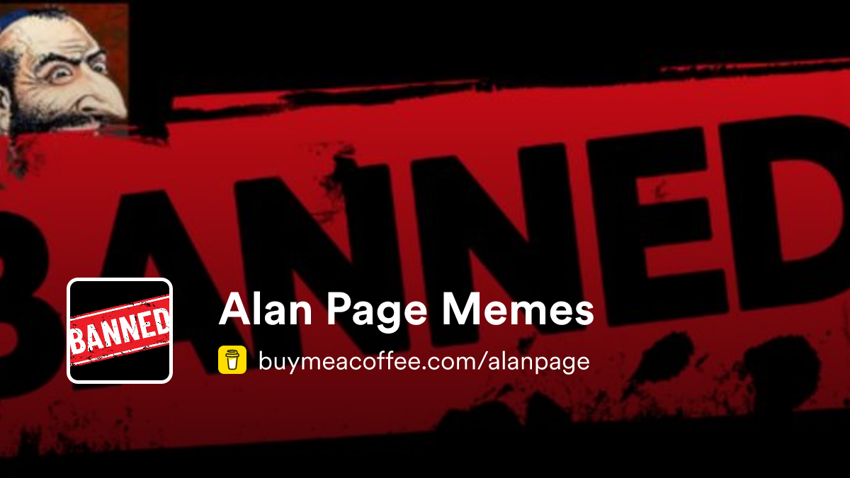 Alan Page Memes - Buymeacoffee