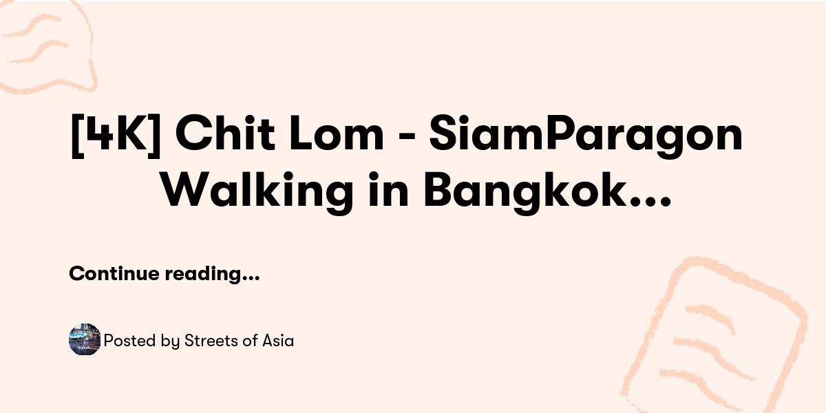 [4K] Chit Lom - SiamParagon 🇹🇭 Walking in Bangkok (ASMR City Sounds ...