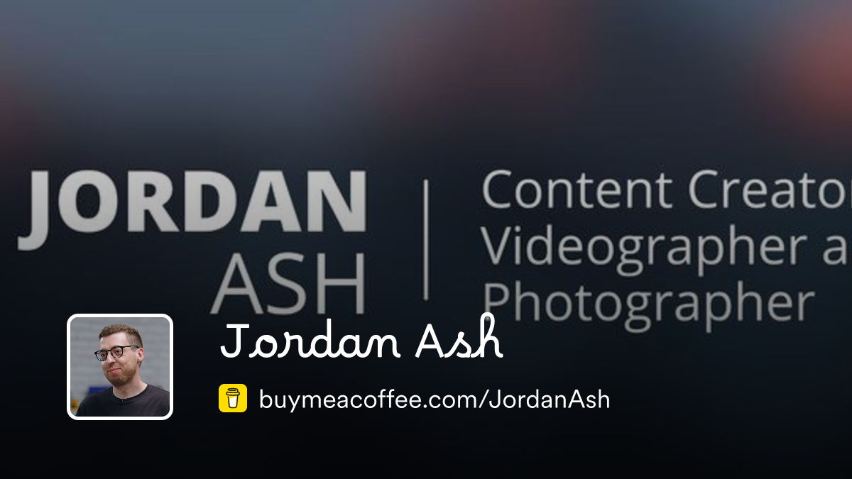 Jordan Ash is creating Youtube Videos, Media Work & More! - Buymeacoffee
