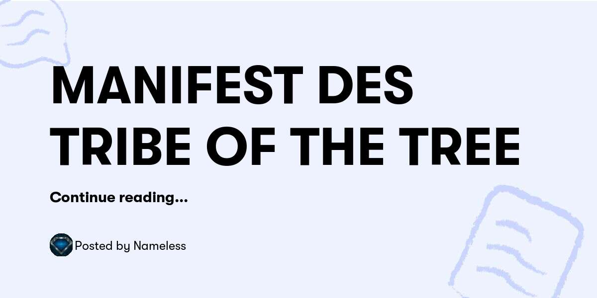 MANIFEST DES TRIBE OF THE TREE — Nameless - Buymeacoffee