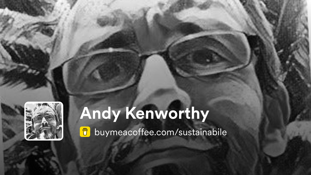 Andy Kenworthy is A weekly blog - Buymeacoffee