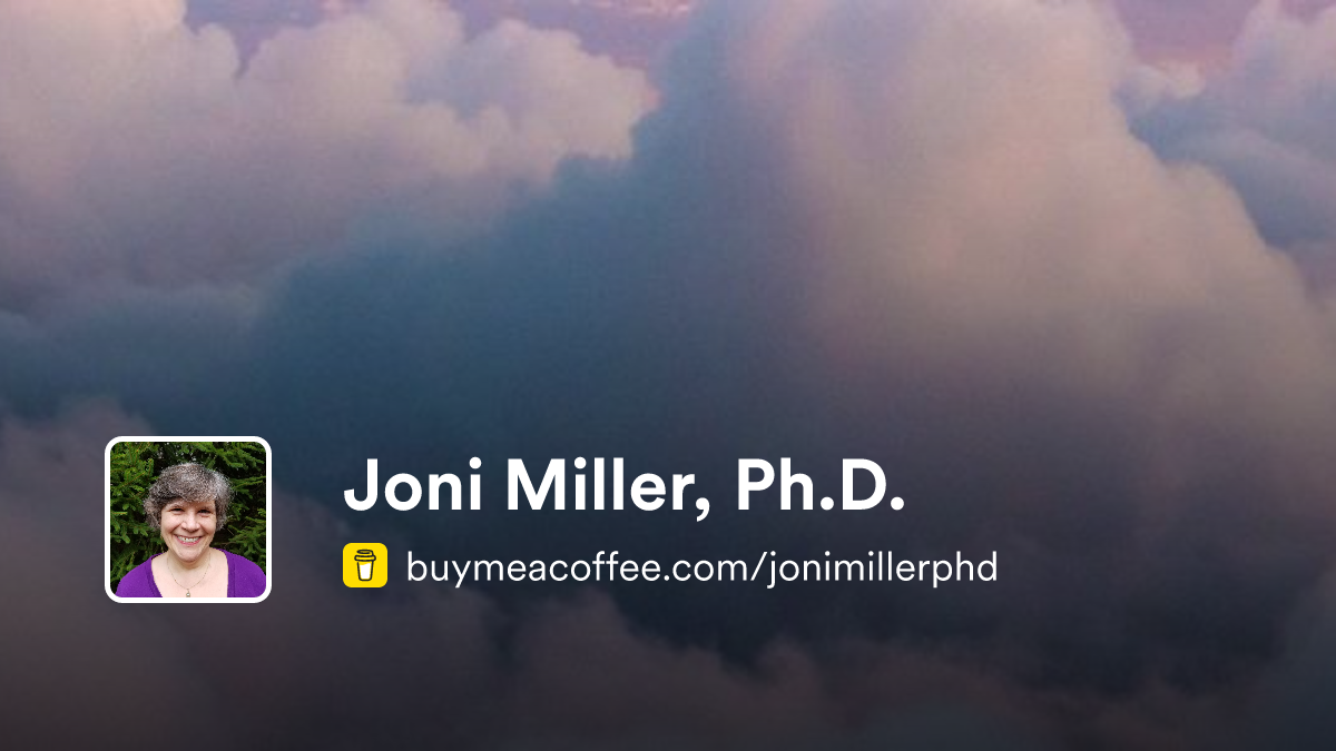 Joni Miller, Ph.D. is Creating more love, acceptance, and understanding ...