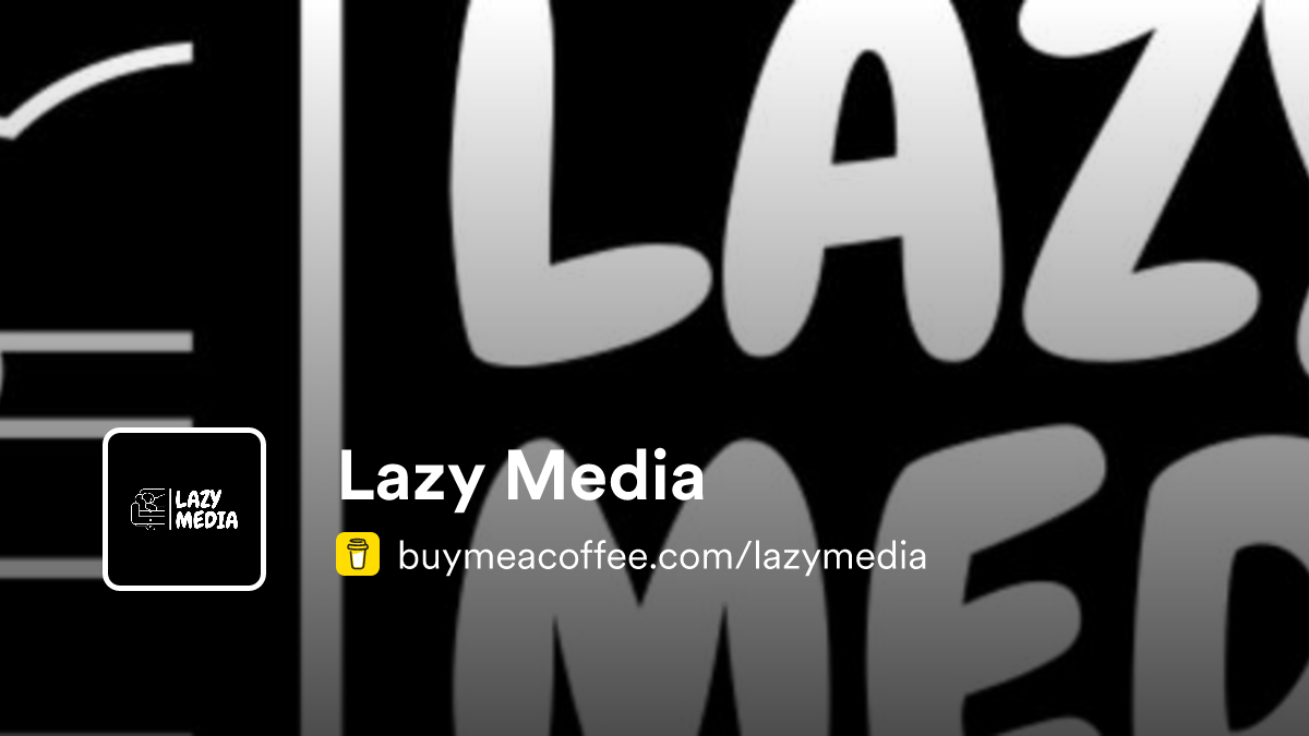 Lazy Media - Buymeacoffee