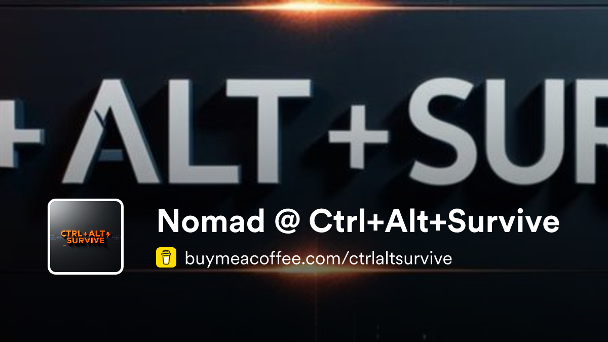 Nomad @ Ctrl+Alt+Survive - Buymeacoffee
