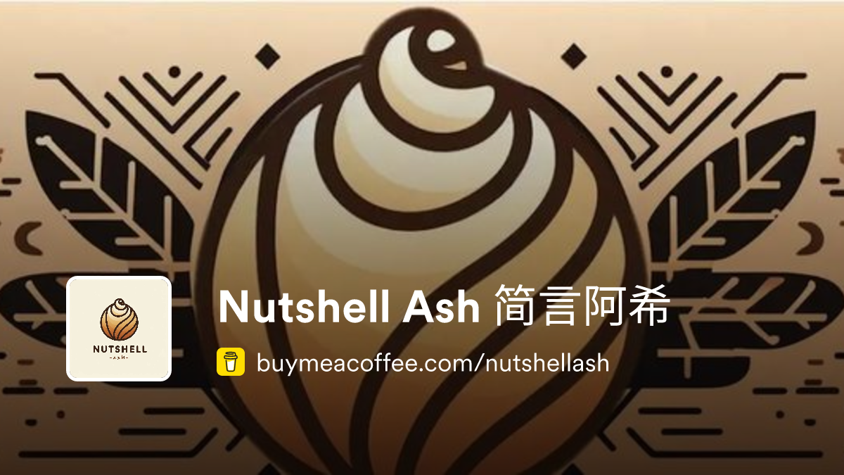 Nutshell Ash 简言阿希 is Create at least one new Youtube video every week ...