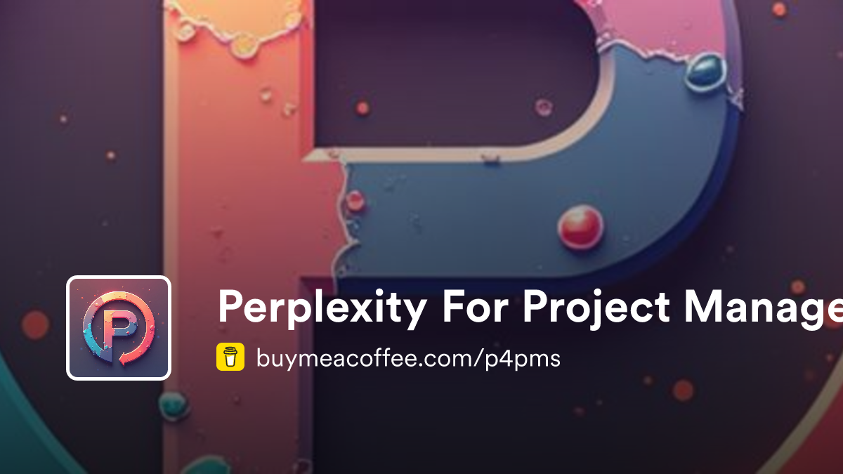 Perplexity For Project Managers is Let's make Project Management great ...