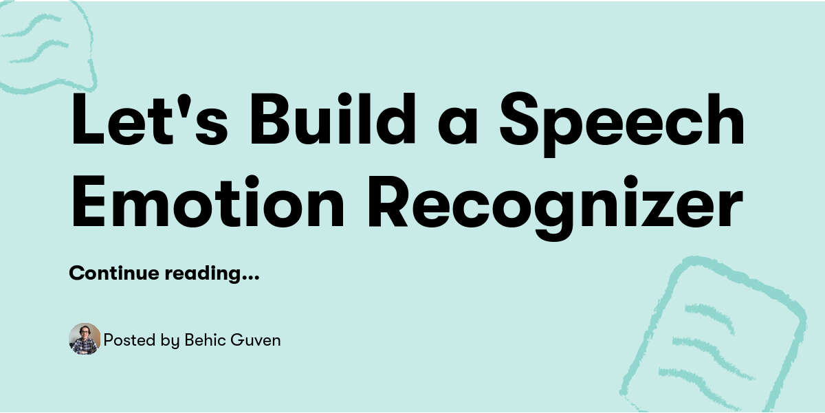 Let's Build a Speech Emotion Recognizer — Behic Guven - Buymeacoffee