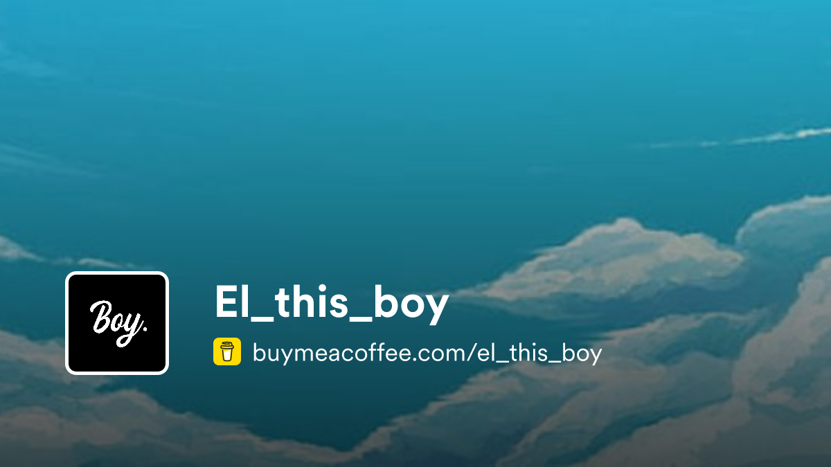 Posts | El_this_boy - Buymeacoffee