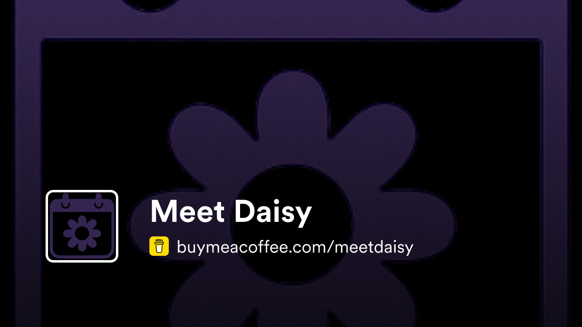 Meet Daisy - Buymeacoffee